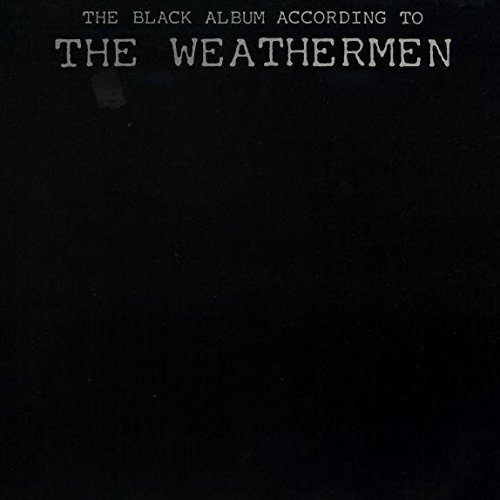 Amazon.com: Weathermen, The - The Black Album According To The ...