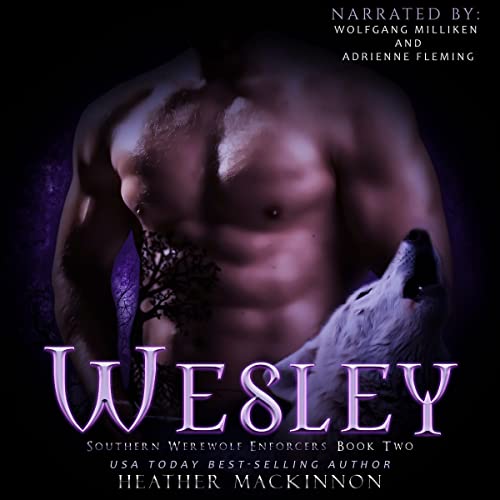 Amazon.com: Wesley: Southern Werewolf Enforcers, Book 2 (Audible Audio ...