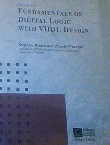 Fundamentals of Digital Logic with VHDL Design: Stephen Brown, Zvonko Vranesic: 9780072410440 ...