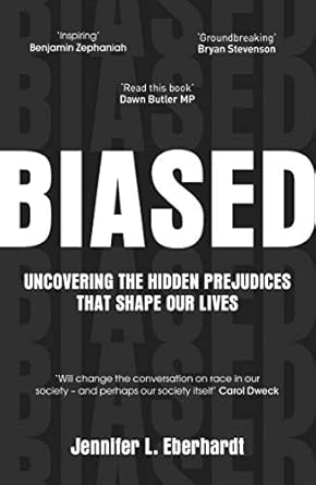Biased eBook : Eberhardt, Dr Jennifer: Amazon.co.uk: Books