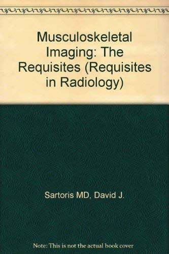 Buy Musculoskeletal Imaging: The Requisites (Requisites Series) Book ...
