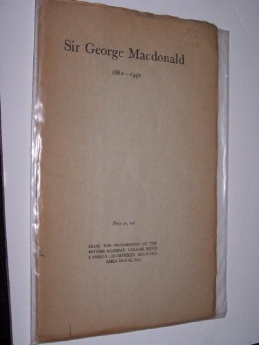 Sir George Macdonald 1862-1940: Curle, Alexander Ormiston: Amazon.com ...