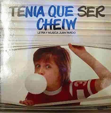 TENIA QUE SER CHEIW LETRA Y MÚSICA DE JUAN PARDO SINGLE VINILO 1980 ...