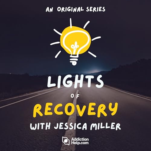 Lights of Recovery : Jessica Miller AddictionHelp.com Chris Carberg ...