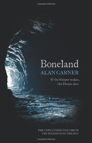 By Alan Garner - Boneland (Weirdstone Trilogy 3): Amazon.co.uk: Alan ...