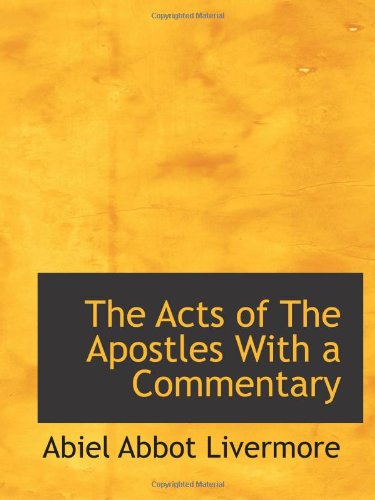 Amazon.com: The Acts of The Apostles With a Commentary: 9781113593313 ...