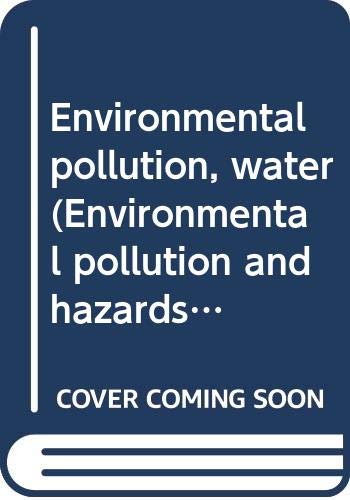 Environmental pollution, water (Environmental pollution and hazards ...