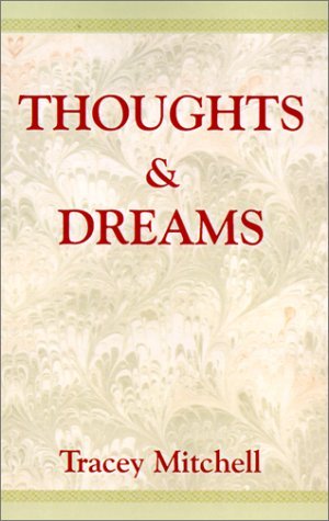 Thoughts & Dreams: Mitchell, Tracey: 9780738809502: Amazon.com: Books