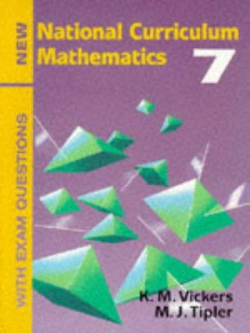 New National Curriculum Mathematics: K.M. Vickers, M.J. Tipler, H.L ...