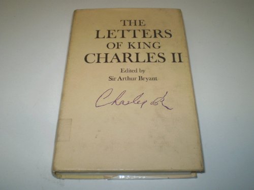 Letters of King Charles II: Bryant (editor): Amazon.com: Books