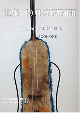 Learn To Play Guimbri (Book one 1) - Kindle edition by Akhamrich ...