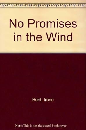 No Promises in the Wind: Hunt, Irene: 9780606022101: Amazon.com: Books