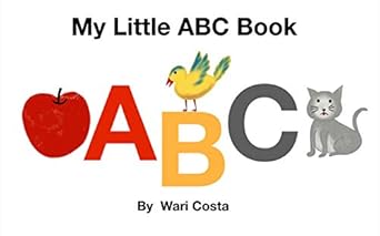My Little ABC Book - Kindle edition by Costa, Wari. Reference Kindle ...