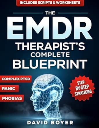 Amazon.com: The EMDR Therapist’s Complete Blueprint: Step-by-step ...