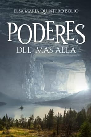 PODERES: DEL MAS ALLA (Spanish Edition) : QUINTERO BOLIO, ELSA MARIA ...