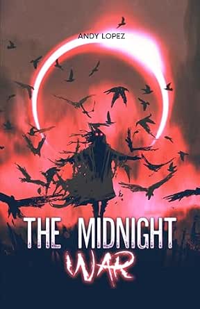 Amazon.com: The Midnight War (The Midnight Saga Book 1) eBook : Lopez ...