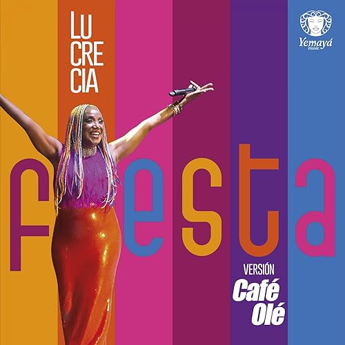 Écouter Fiesta (Versión Café Olé) de Lucrecia sur Amazon Music