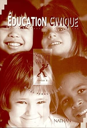 Education Civique Cycle 2. Guide Pedagogique, Conforme Aux Programmes ...