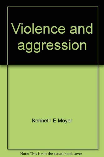Violence and aggression: A physiological perspective : E Kenneth Moyer ...