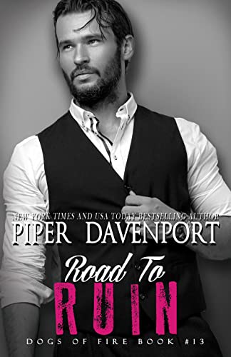 Road to Ruin (Dogs of Fire Book 13) - Kindle edition by Davenport ...