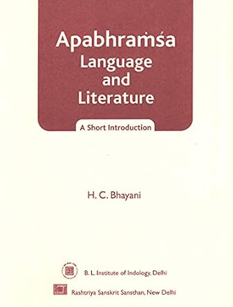 Apabhramsa Language and Literature: H.C. Bhayani: 9788120840508: Amazon ...