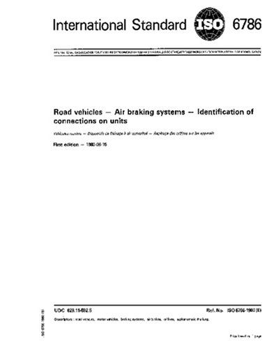 ISO 6786:1980, Road vehicles - Air braking systems - Identification of ...