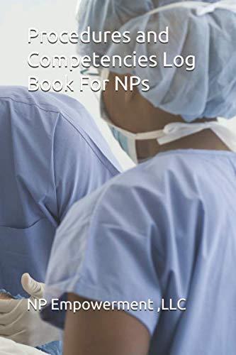 Procedures and Competencies Log Book For NPs: Amazon.co.uk: LLC, NP ...