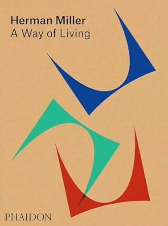 Buy Herman Miller: A Way of Living Book Online at Low Prices in India ...