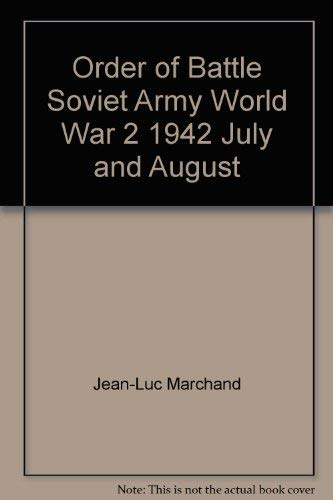 1942 July and August Operation "Fall Blau" (Order of Battle Soviet Army ...