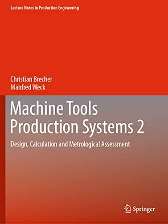 Machine Tools Production Systems 2: Design, Calculation and ...