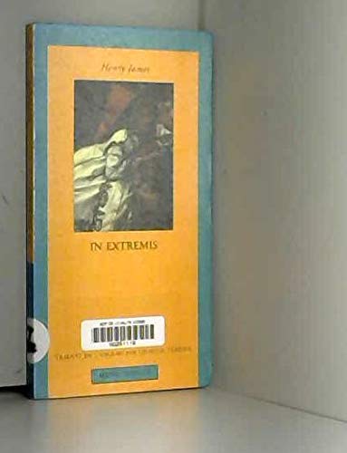 Amazon.com: In extremis: 9782907563970: Henry James: Books