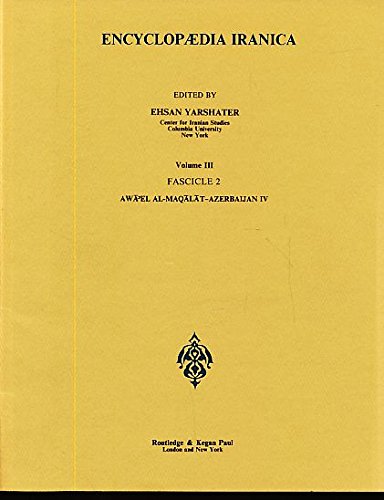 Buy Encyclopaedia Iranica Vol 3, Fascicle 2 (ENCYCLOPAEDIA IRANICA ...
