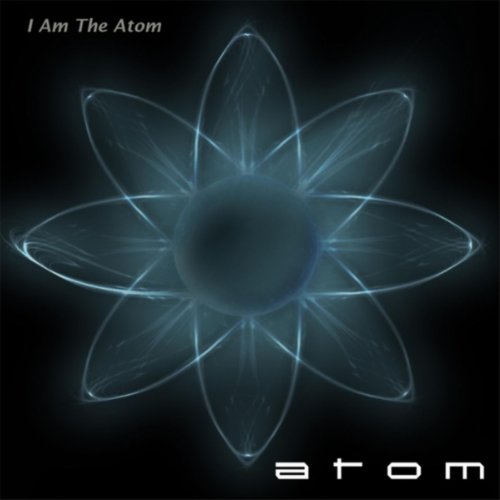 I Am the Atom by Atom on Amazon Music - Amazon.com