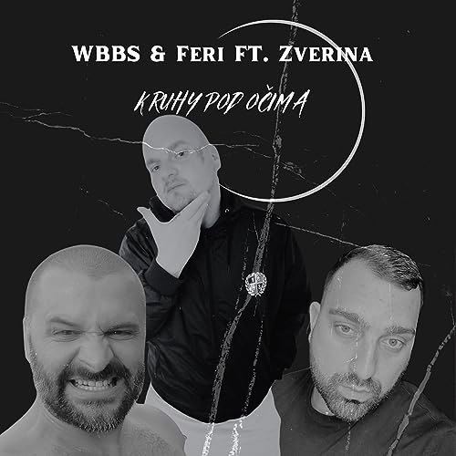 Écouter Kruhy pod očima par Feri & WBBS feat. Zverina sur Amazon Music ...