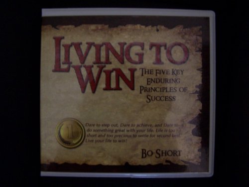 Amazon.com: Living To Win: The Five Key Enduring Principles of Success ...