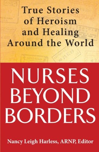 Nurses Beyond Borders: 9781609782047: Medicine & Health Science Books ...