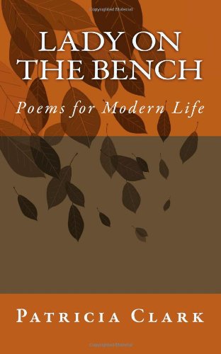 Amazon.com: Lady on the Bench: Poems for Modern Life: 9781493532889 ...