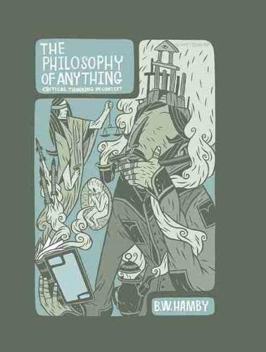 The Philosophy of Anything: Critical Thinking in Context: Amazon.co.uk ...