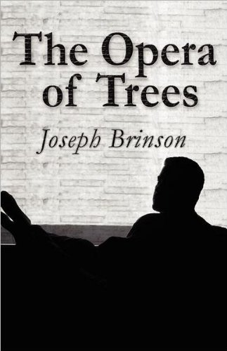 The Opera of Trees: Brinson, Joseph: 9781456021542: Amazon.com: Books