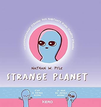 Amazon.com: Strange Planet: 9782702169162: Pyle, Nathan W.: Books