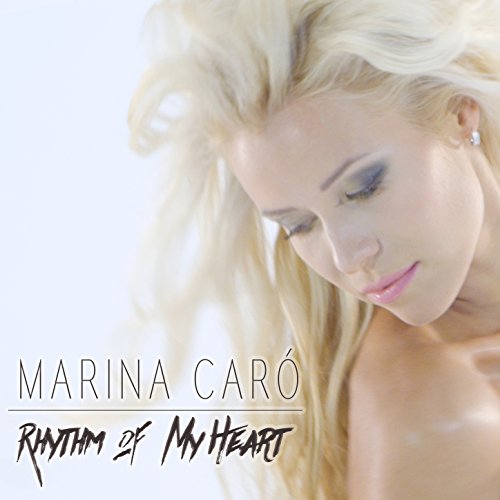 Amazon.co.jp: Rhythm of My Heart : Marina Caró: Digital Music