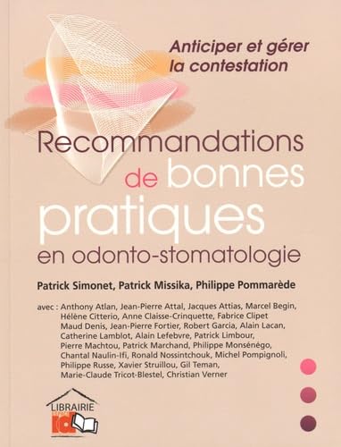 Recommandations de bonnes pratiques en odonto-stomatologie: Anticiper ...