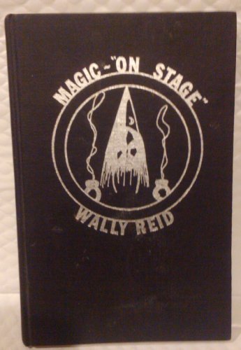 Magic on Stage by Wally Reid (1980-10-01): Wally Reid: Amazon.com: Books