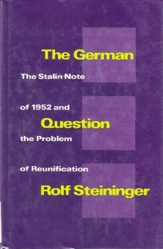 Amazon.com: The German Question: The Stalin Note of 1952 and the ...