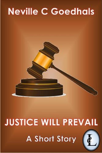 Amazon.com: Justice Will Prevail eBook : Goedhals, Neville C: Kindle Store
