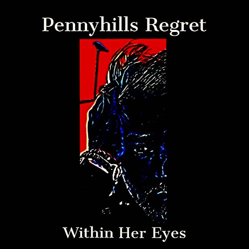 Within Her Eyes de Pennyhill's Regret en Amazon Music Unlimited