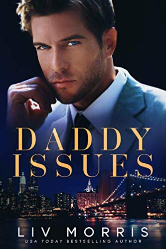 Daddy Issues: Morris, Liv: 9781709785252: Amazon.com: Books