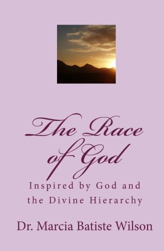 The Race of God: Inspired by God and the Divine Hierarchy: Volume 1 ...
