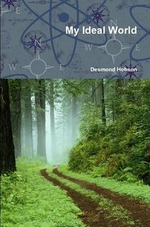My Ideal World: Desmond Hobson: 9781257047895: Amazon.com: Books