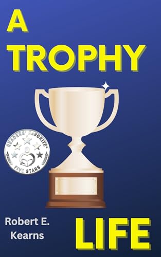Book review of A Trophy Life - Readers' Favorite: Book Reviews and ...